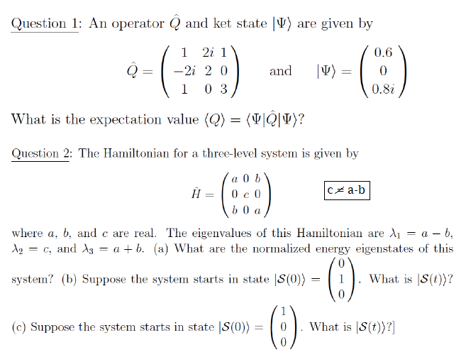 Solved Question 1: An operator 0 and ket state 1) are given | Chegg.com