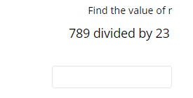 Solved Find the value ofr 789 divided by 23 | Chegg.com