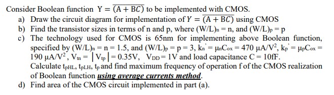 Solved Consider Boolean function Y=(A+BC) to be implemented | Chegg.com