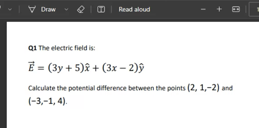 Solved Q1 The electric field is: E=(3y+5)x^+(3x−2)y^ | Chegg.com