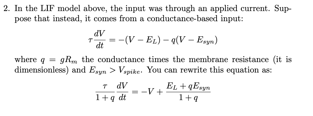 Solved In the LIF model above, the input was through an | Chegg.com
