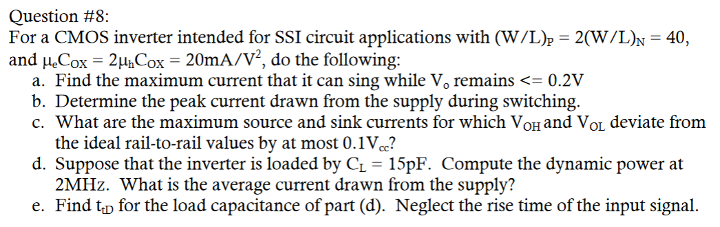 Solved Question #8:For a CMOS inverter intended for SSI | Chegg.com