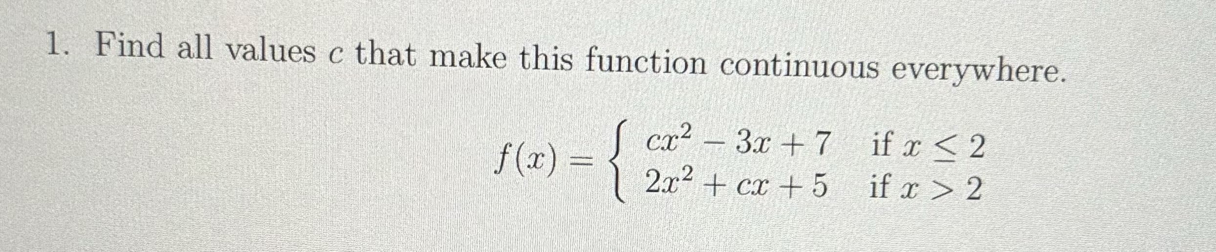 Solved Find all values c ﻿that make this function continuous | Chegg.com