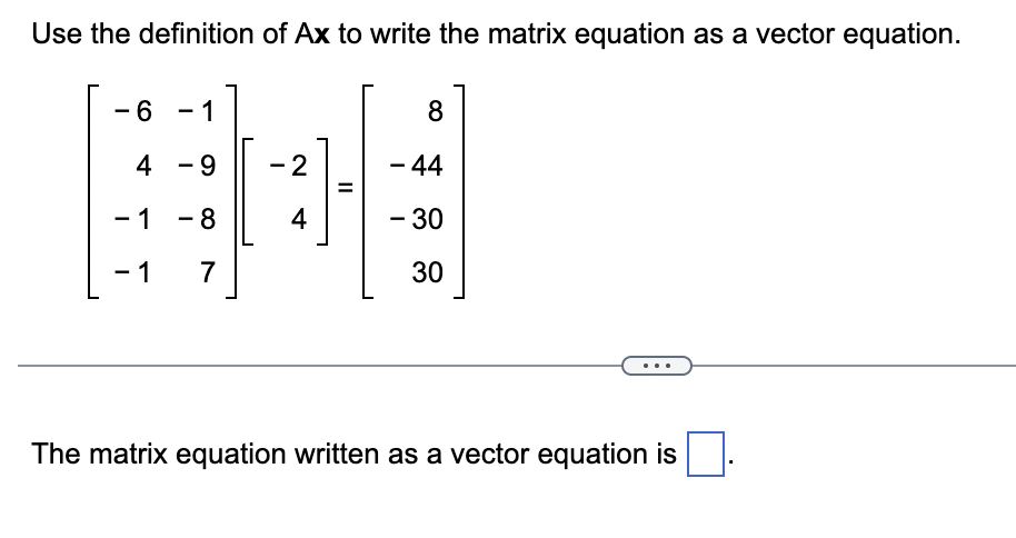 Solved Use the definition of Ax to write the matrix equation | Chegg.com