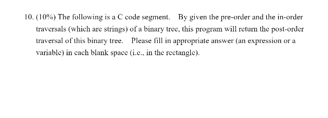 Solved 10. (10\%) The following is a C code segment. By | Chegg.com