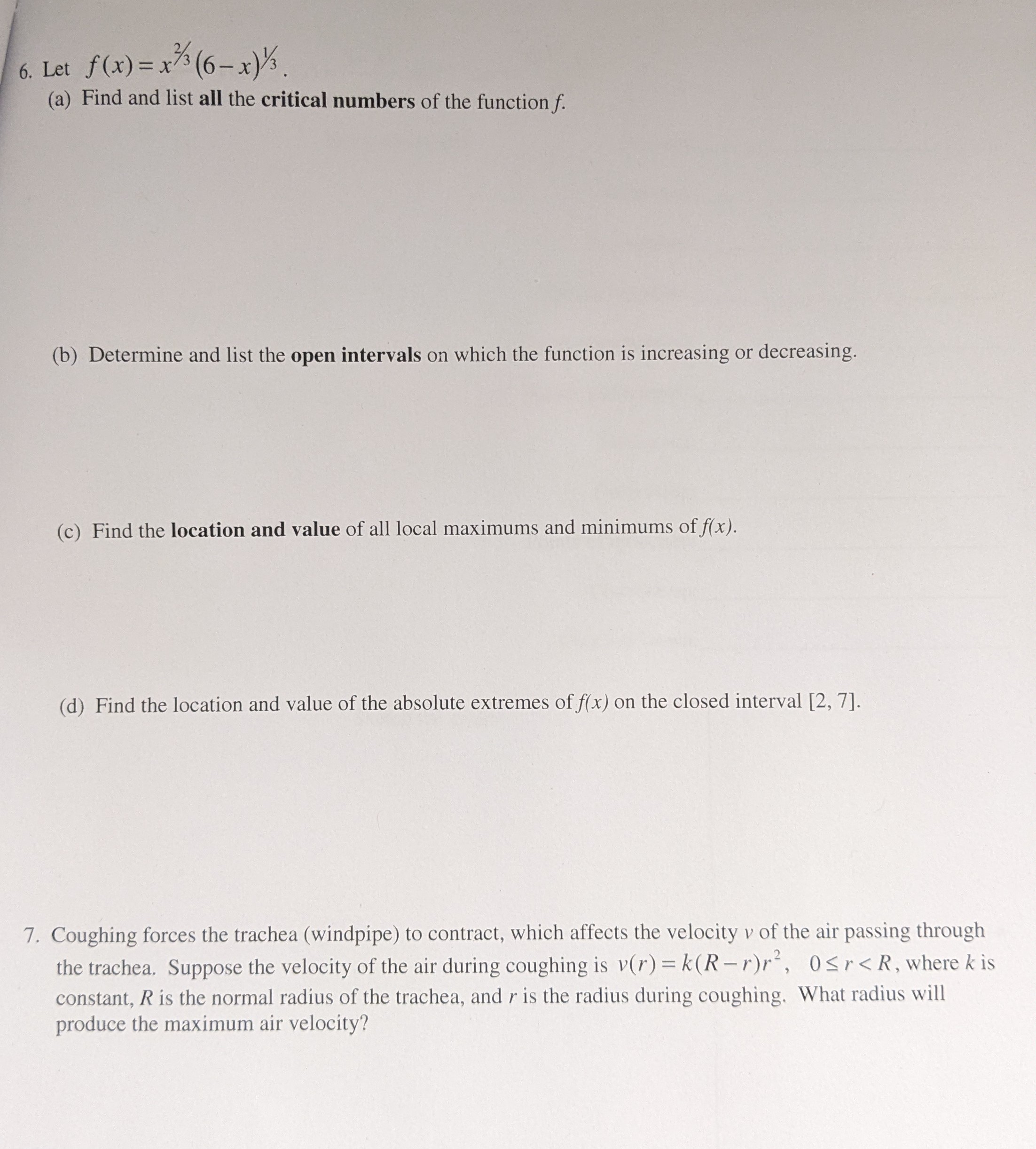 Solved 6. Let f(x)=x2/3(6−x)1/3. (a) Find and list all the | Chegg.com
