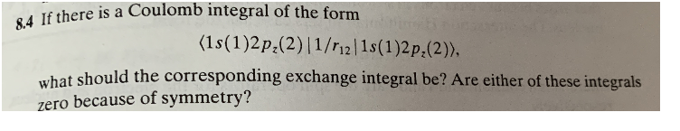 Solved 8.4 If there is a Coulomb integral of the form | Chegg.com
