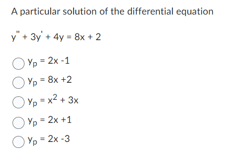 Solved A particular solution of the differential equation | Chegg.com