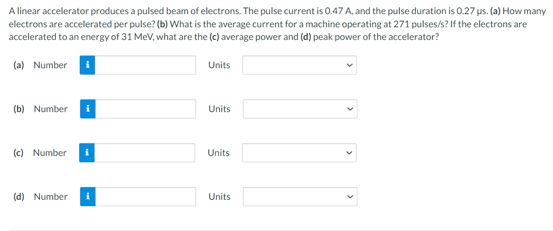 Solved A linear accelerator produces a pulsed beam of | Chegg.com
