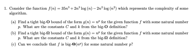 Solved 1. Consider the function (n) - 35n9 +2n log (n) - | Chegg.com