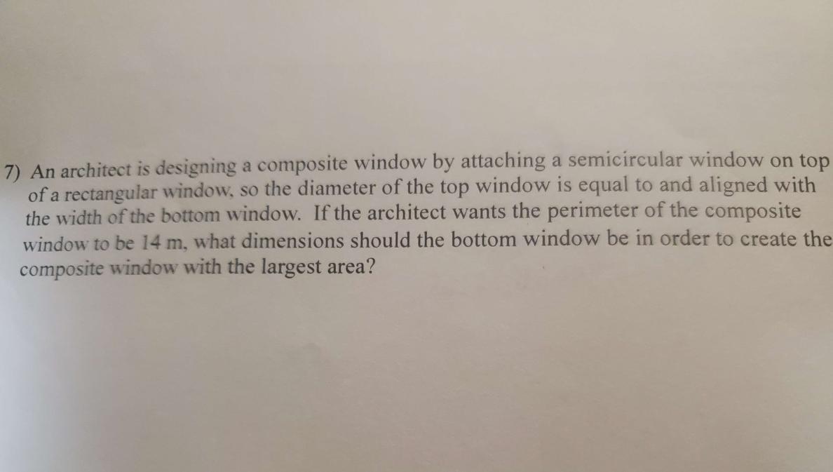 Solved 7) An architect is designing a composite window by | Chegg.com