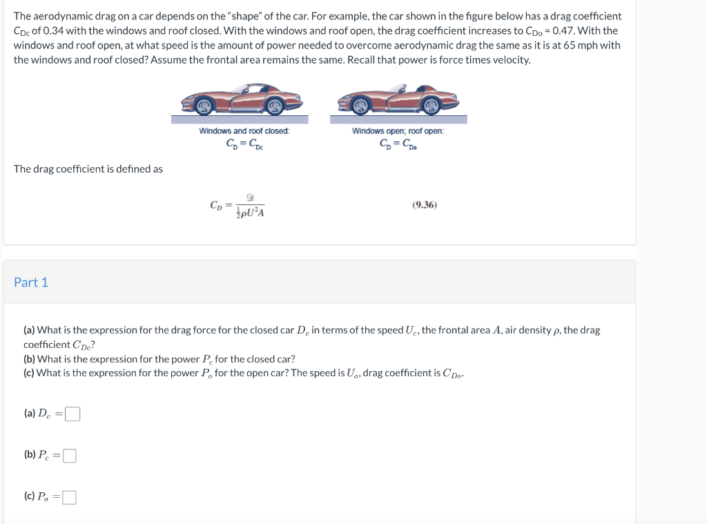 Solved The aerodynamic drag on a car depends on the "shape" | Chegg.com