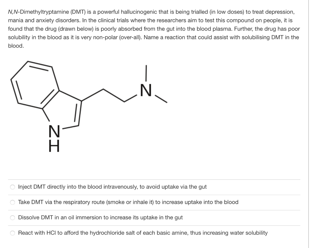 Solved N,N-Dimethyltryptamine (DMT) is a powerful | Chegg.com