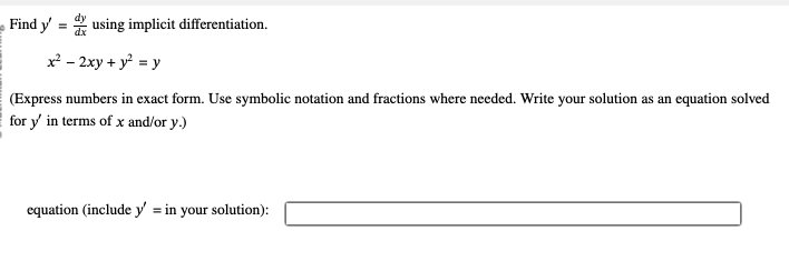 Solved Find y'=dydx ﻿using implicit | Chegg.com