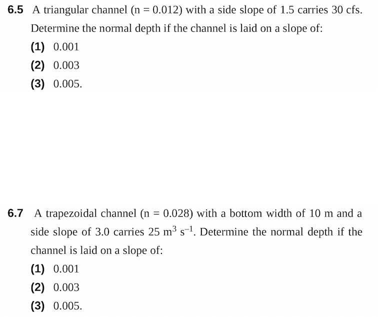 Solved 6.5 A triangular channel (n=0.012) with a side slope | Chegg.com