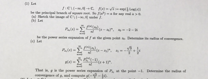 Solved (1) Let 1: c \ (-00,0] → C, f(z) = V:= exp(1 Log(z)) | Chegg.com