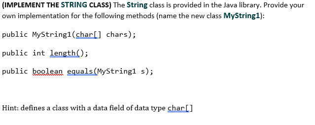 Solved (IMPLEMENT THE STRING CLASS) The String class is | Chegg.com