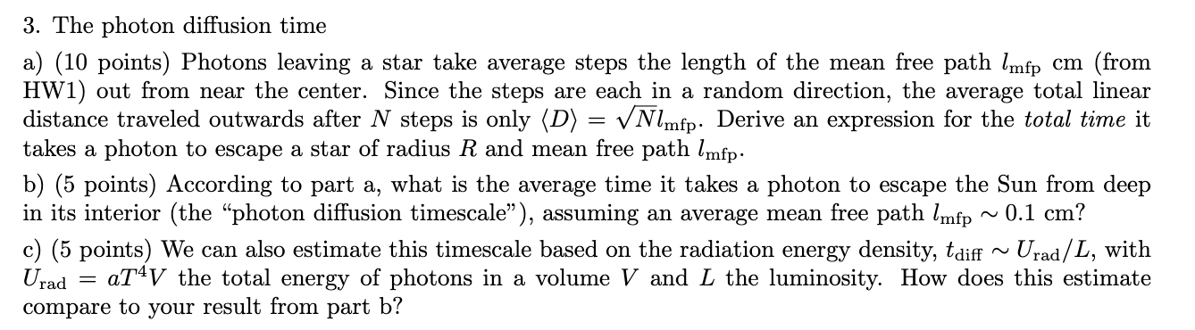 Solved 3. The photon diffusion time a) (10 points) Photons | Chegg.com