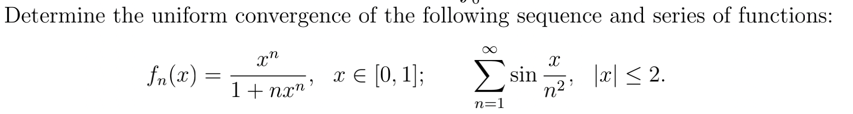Solved Determine the uniform convergence of the following | Chegg.com