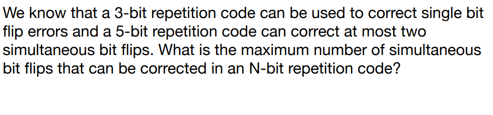 Solved We know that a 3-bit repetition code can be used to | Chegg.com
