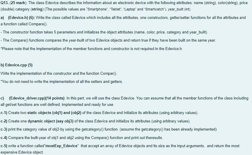 Solved Q13. (25 mark): The class Edevice describes the | Chegg.com