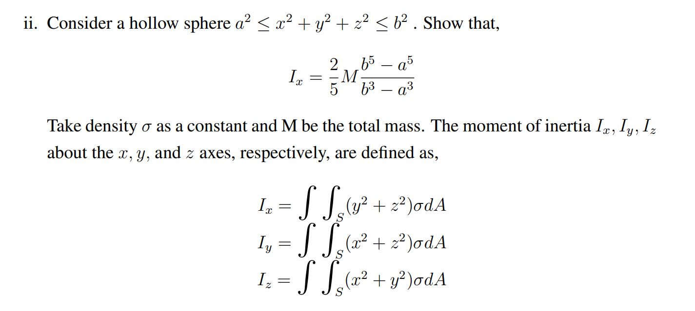 Solved Consider a hollow sphere a2≤x2+y2+z2≤b2. Show that, | Chegg.com