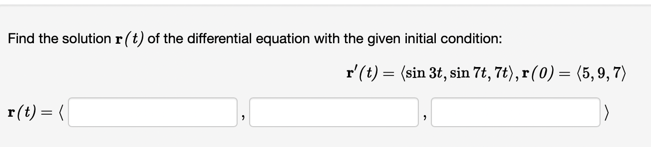 Solved Find the solution r(t) of the differential equation | Chegg.com