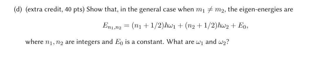 Solved 1. One dimension, but two particles. Consider this | Chegg.com