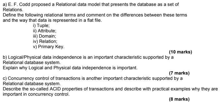 Solved a) E. F. Codd proposed a Relational data model that | Chegg.com