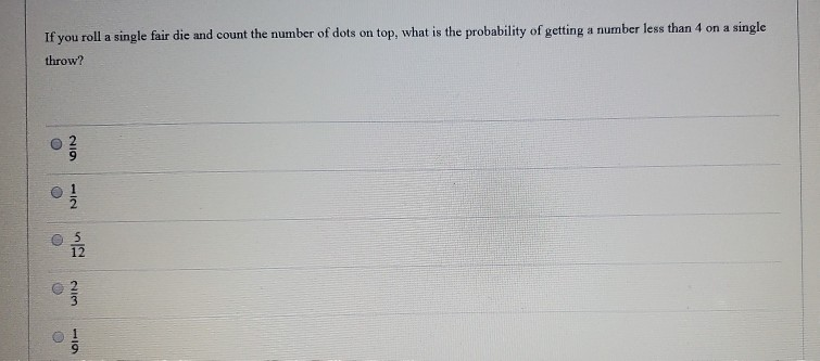 Solved If you roll a single fair die and count the number of | Chegg.com