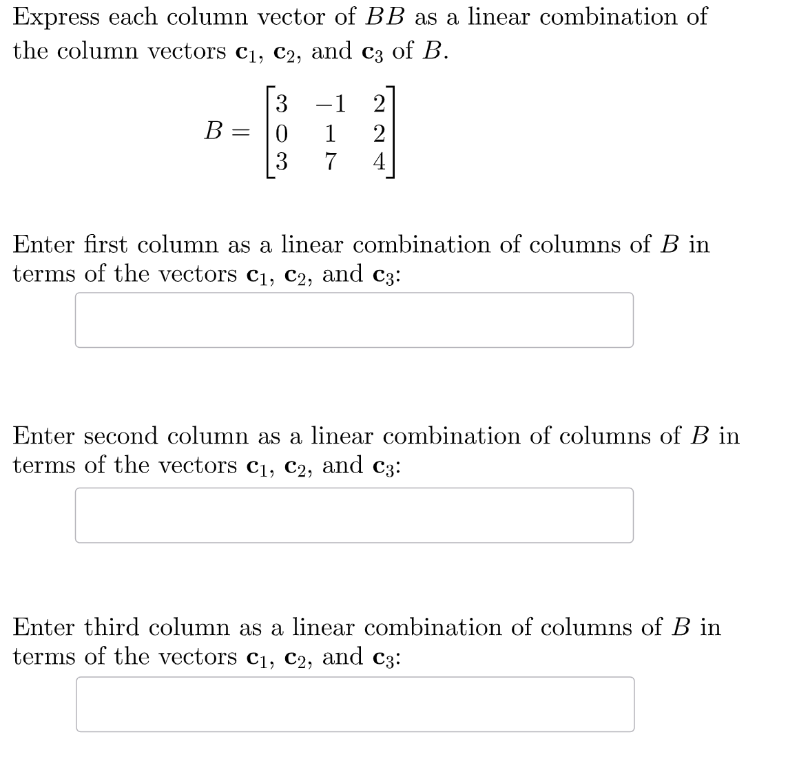 Express each column vector of BB ﻿as a linear | Chegg.com