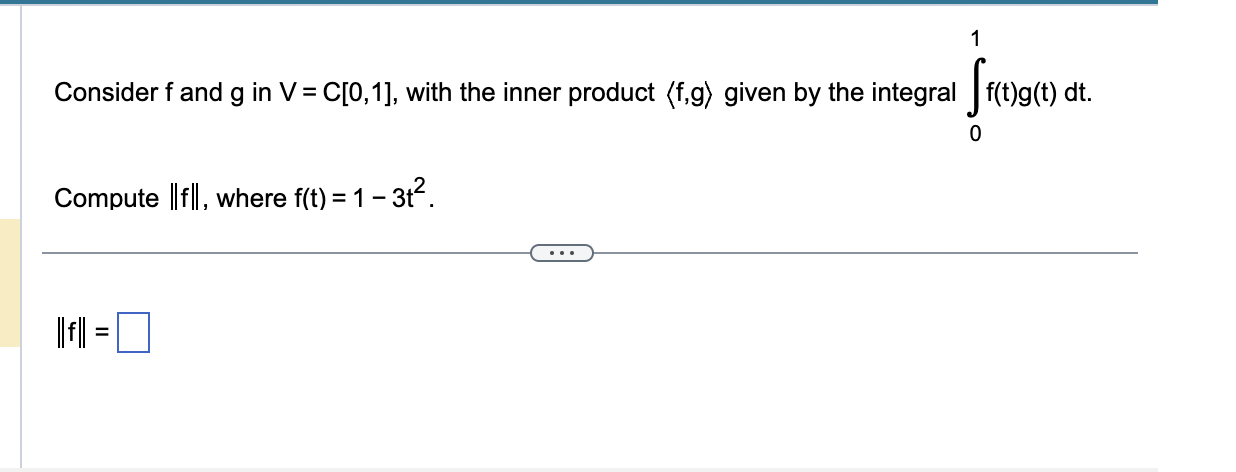 Solved Consider f and g in V=C[0,1], with the inner product | Chegg.com