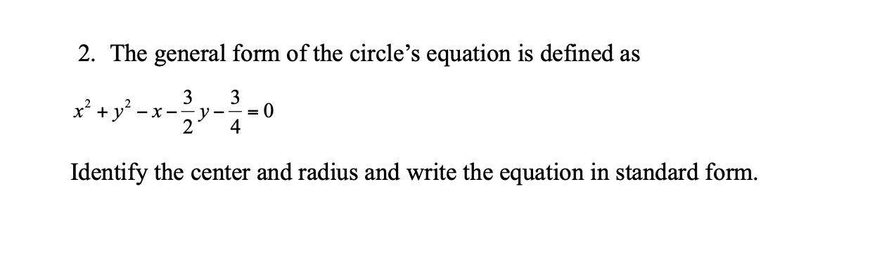 Solved 2. The general form of the circle's equation is | Chegg.com