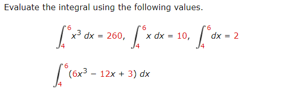 Solved Evaluate the integral using the following values. | Chegg.com