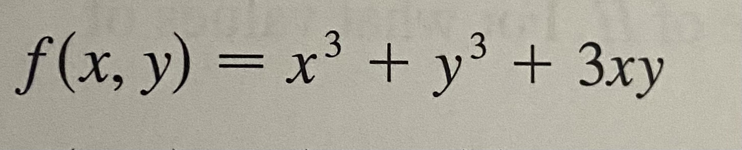 Solved Find the local maximum and minimum values and saddle | Chegg.com