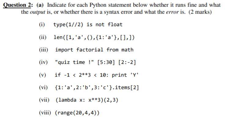 Solved Question 2: (a) Indicate for each Python statement | Chegg.com
