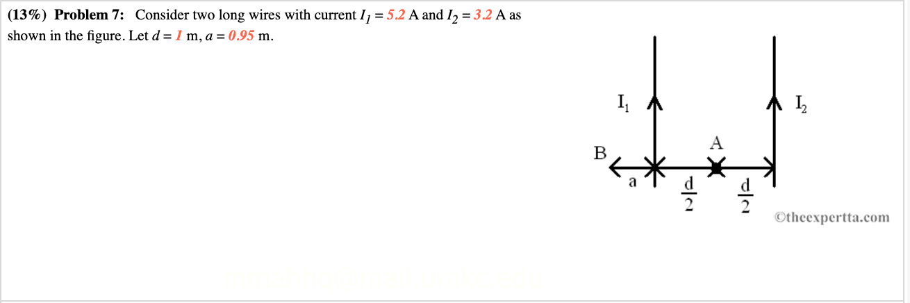 Solved (13%) Problem 7: Consider two long wires with current | Chegg.com