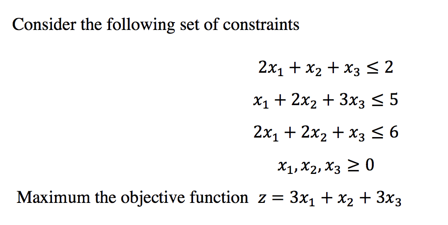 Solved Consider the following set of constraints 2x1 + x2 + | Chegg.com