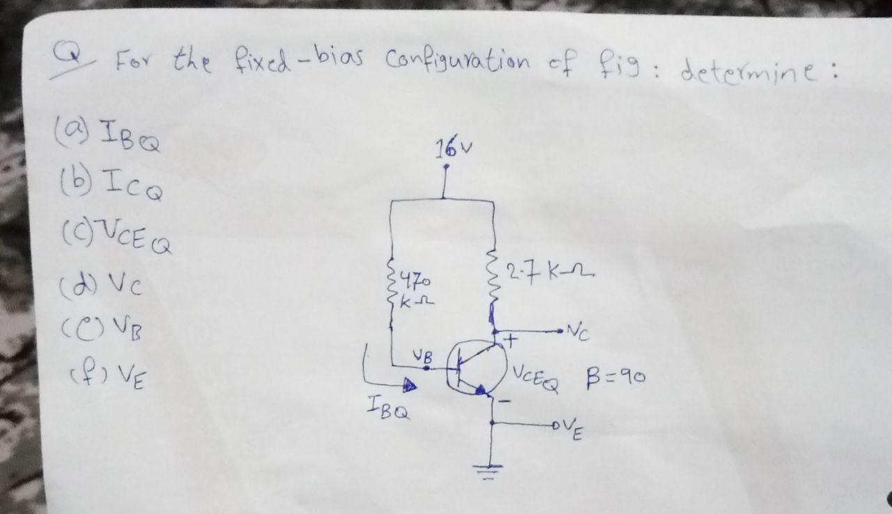 Solved For the fixed-bias configuration of fig: determine: | Chegg.com