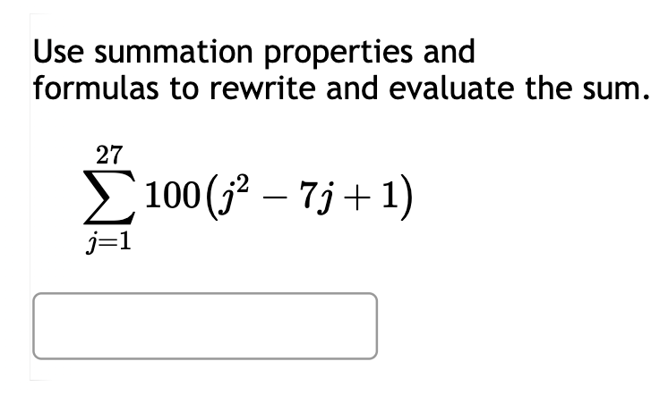 Solved Use summation properties andformulas to rewrite and | Chegg.com