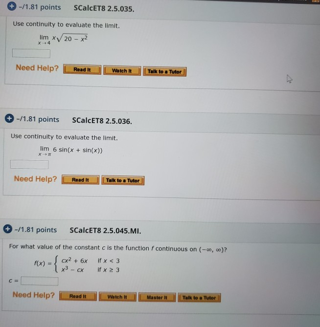 Solved + -/1.81 points CalcET8 2.5.035. Use continuity to | Chegg.com