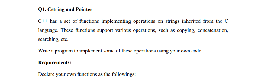 Solved Q1. Cstring and Pointer C++ has a set of functions | Chegg.com