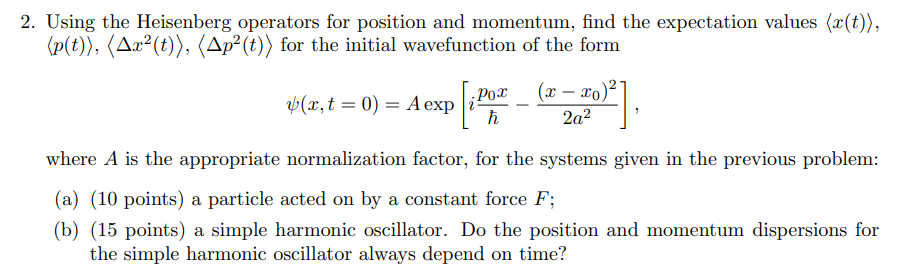 Solved Using The Heisenberg Operators For Position And