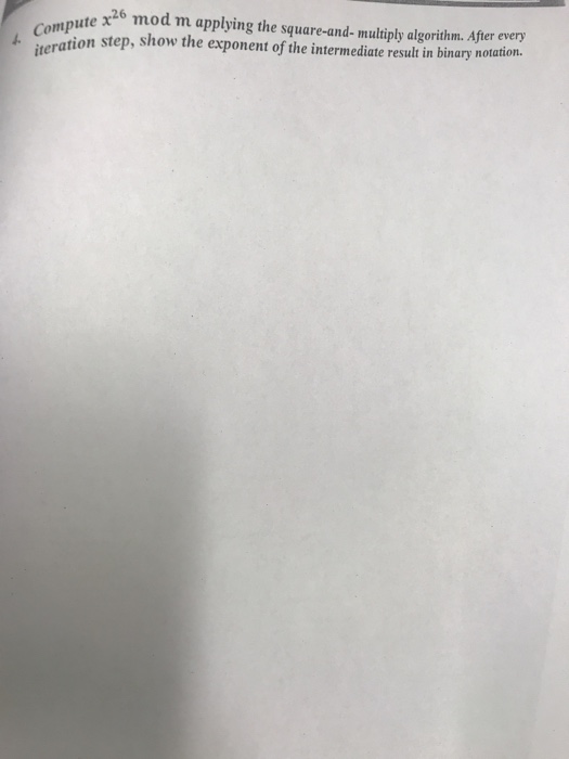 Solved ompute x26 mod m applying the square-and- multiply | Chegg.com