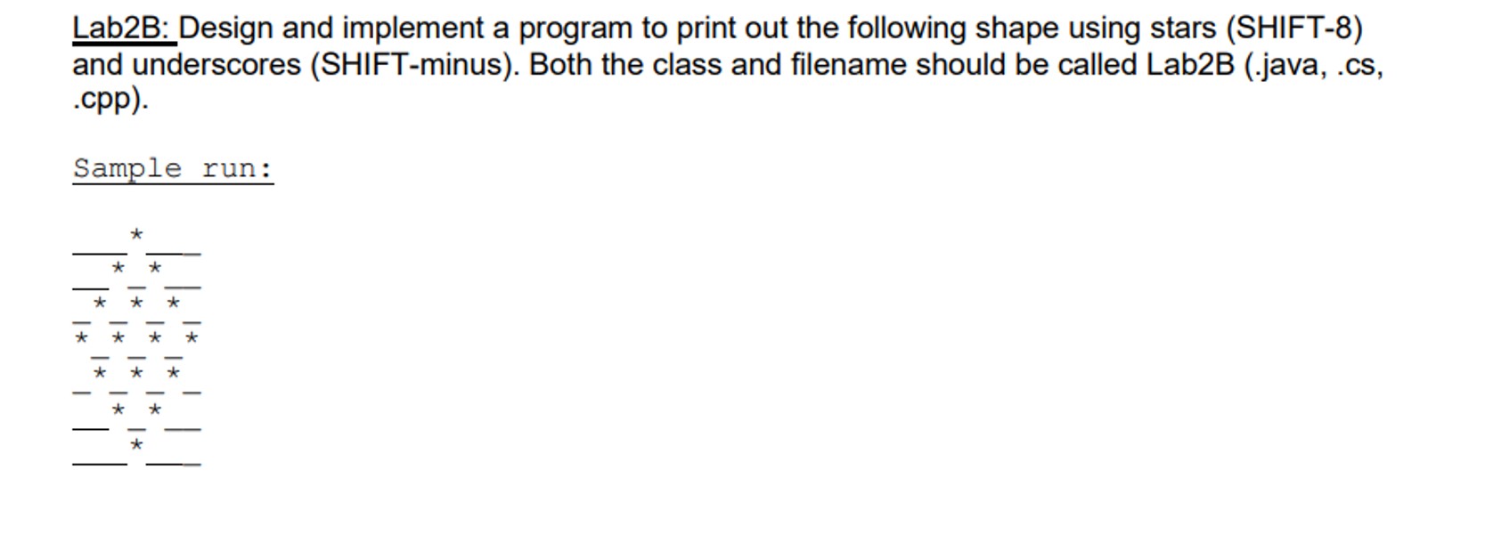 Solved Lab2B: Design and implement a program to print out | Chegg.com Solved Lab2B: Design and implement a program to print out | Chegg.com