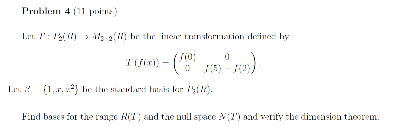 Let T:P2(R)→M2×2(R) be the linear transformation | Chegg.com