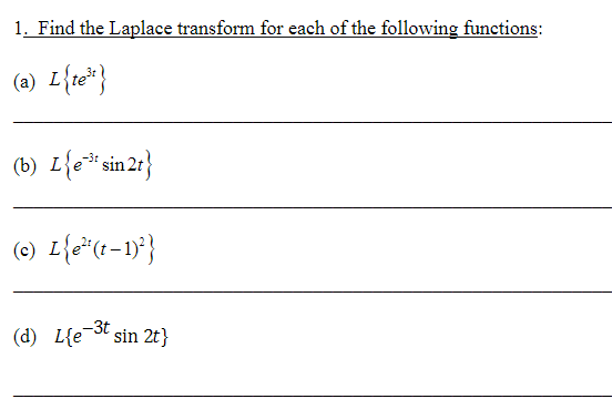 Solved 1. Find the Laplace transform for each of the | Chegg.com