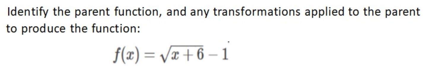 Solved Identify the parent function, and any transformations | Chegg.com