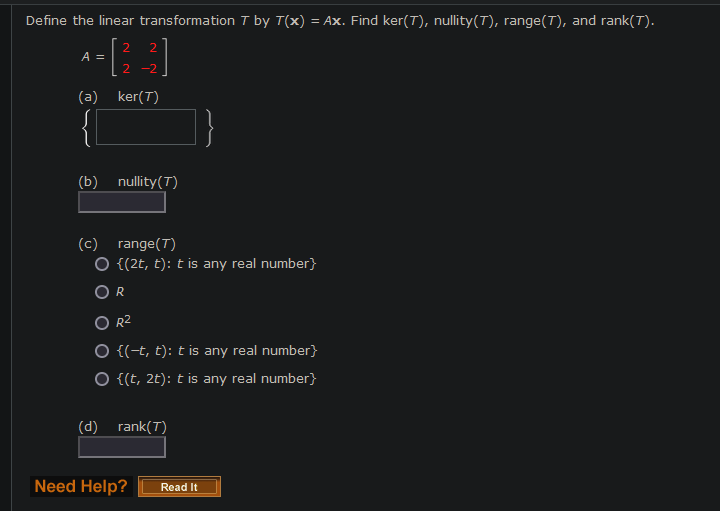 Solved Define the linear transformation T ﻿by T(x)=Ax. ﻿Find | Chegg.com