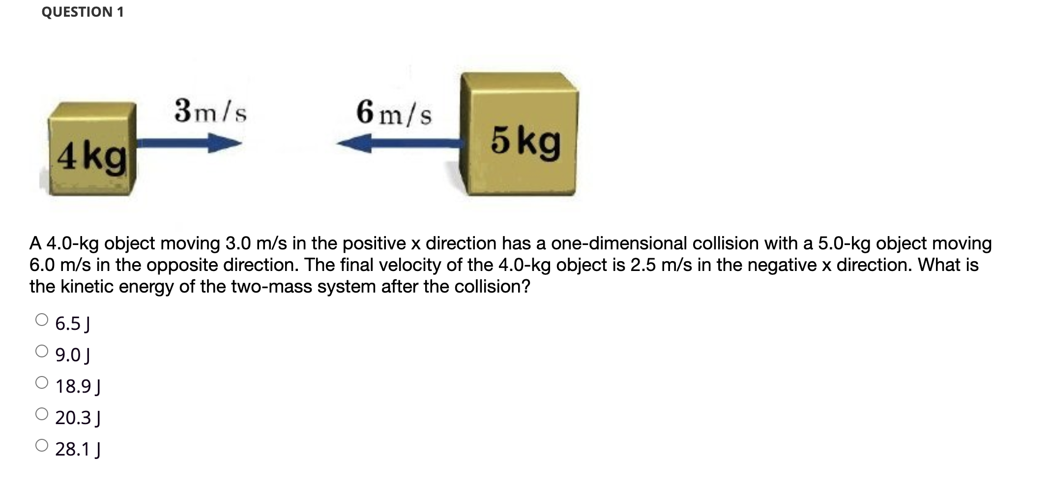 Solved Question 1 3 M S 6 M S 4kg 5kg A 4 0 Kg Object Moving